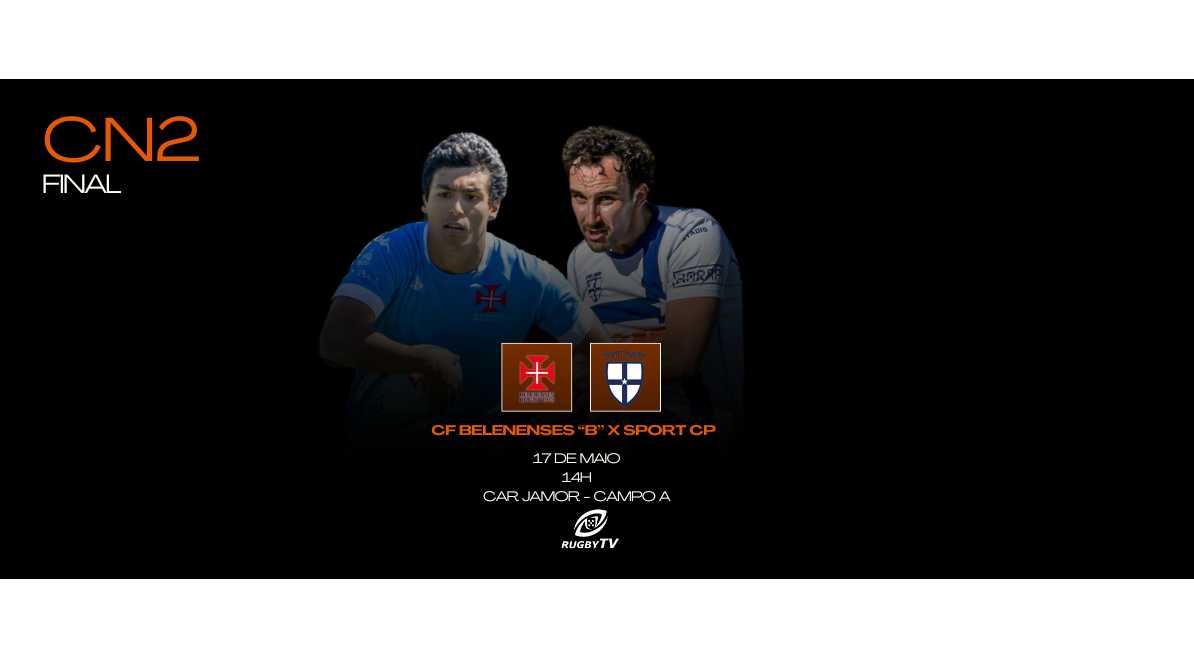 PORTUGAL RUGBY - CF Belenenses “B” e Sport CP disputam acesso ao CN1